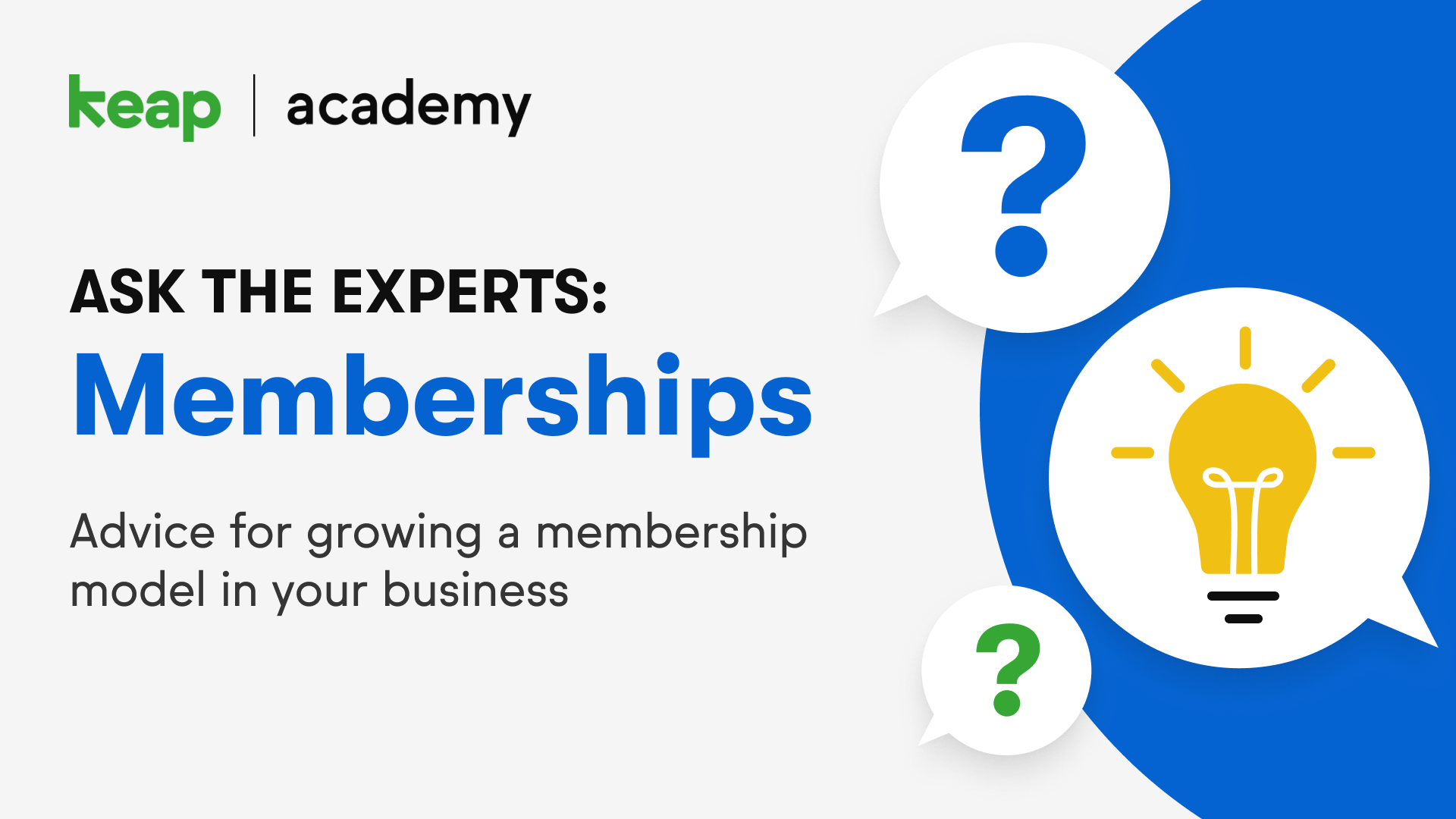 Ask the Experts: Memberships